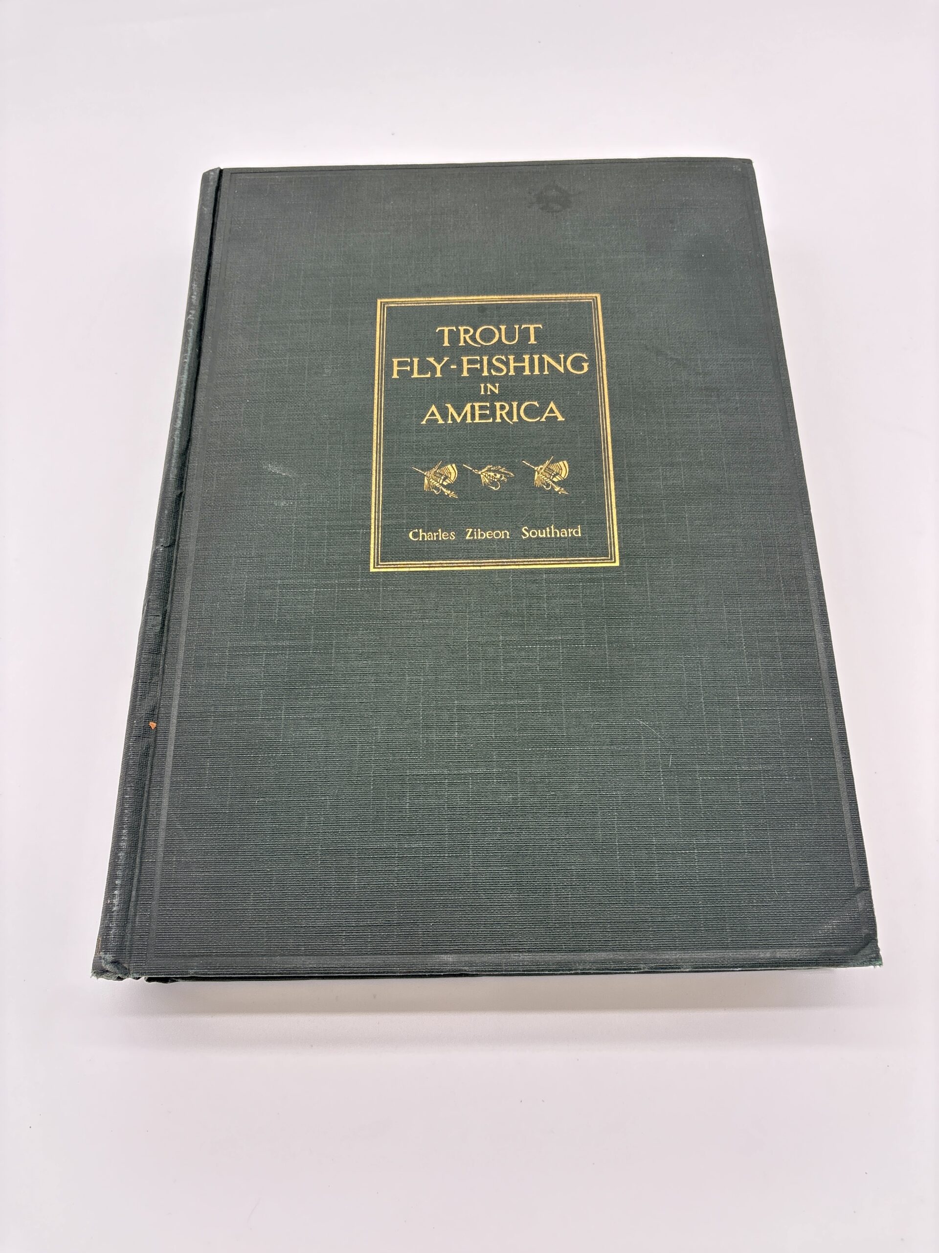 Trout Fly-Fishing in America - Charles Zibeon Southard - 1914 1st ...